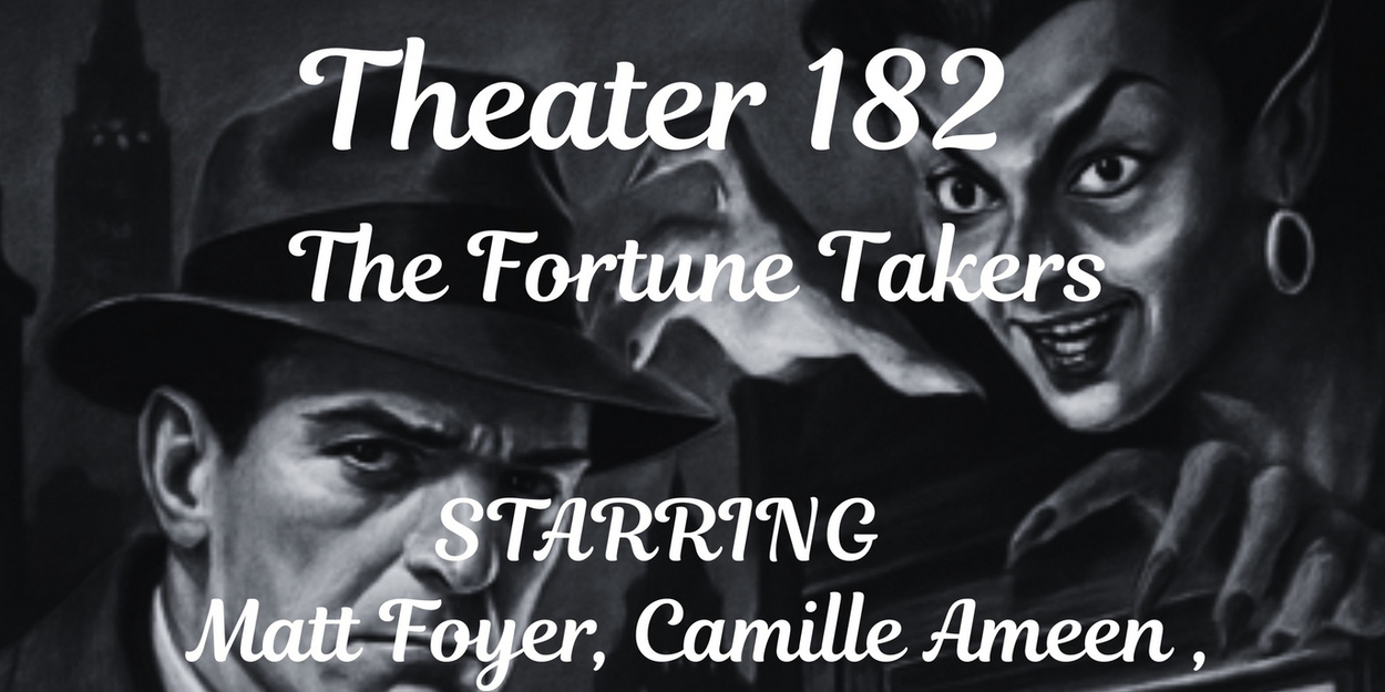 Open-Door Playhouse Debuts THE FORTUNE TAKERS