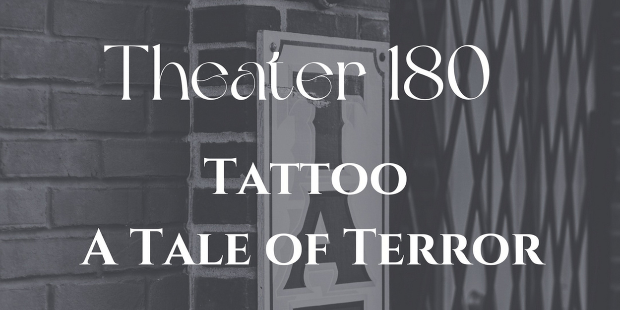 Open-Door Playhouse Will Release TATTOO: A TALE OF TERROR as a Podcast Play