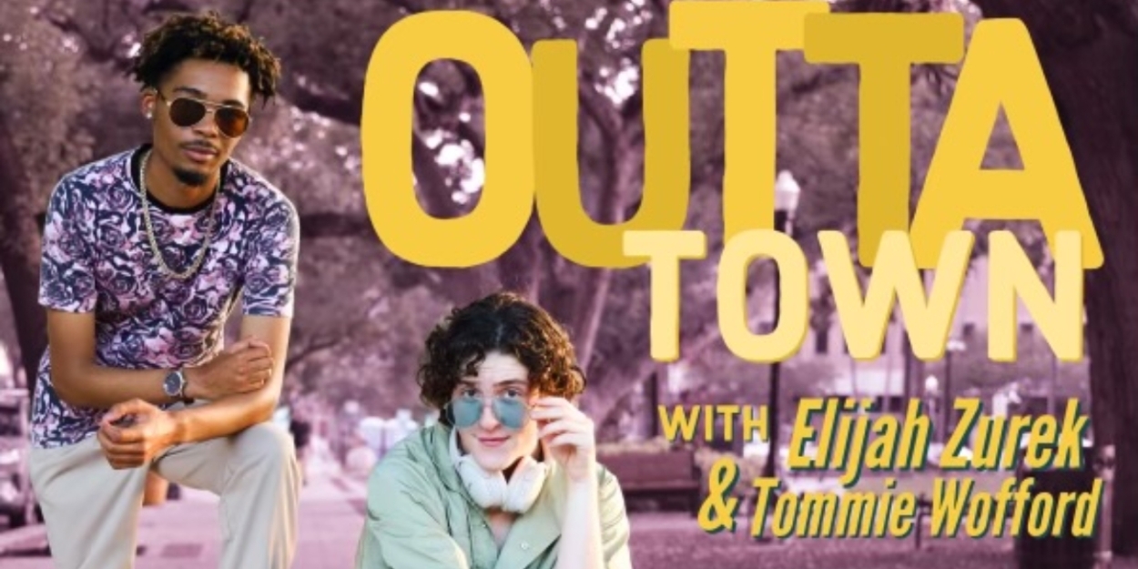 Tommie Wofford and Elijah Zurek Team Up for OUTTA TOWN at Don't Tell ...