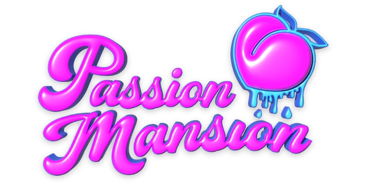 PASSION MANSION Will Have Its Premiere At This Summer's Hollywood ...