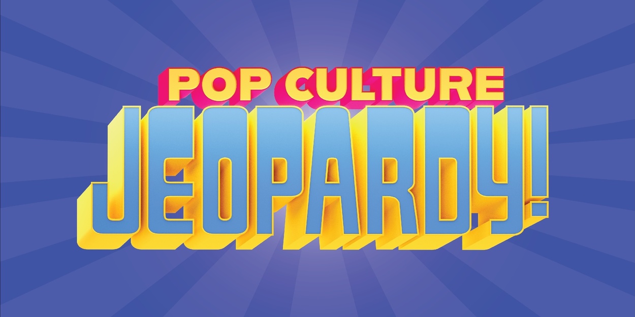 POP CULTURE JEOPARDY! Moving to Netflix for Season 2