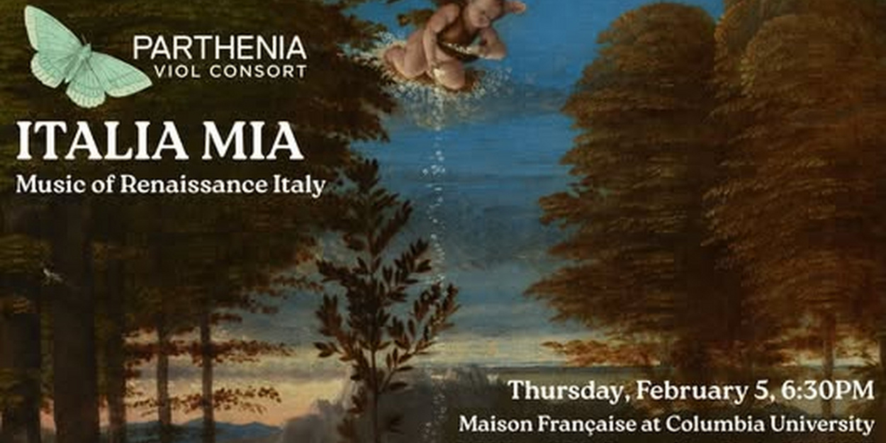 Parthenia Viol Consort to Present ITALIA MIA Concert At Columbia ...