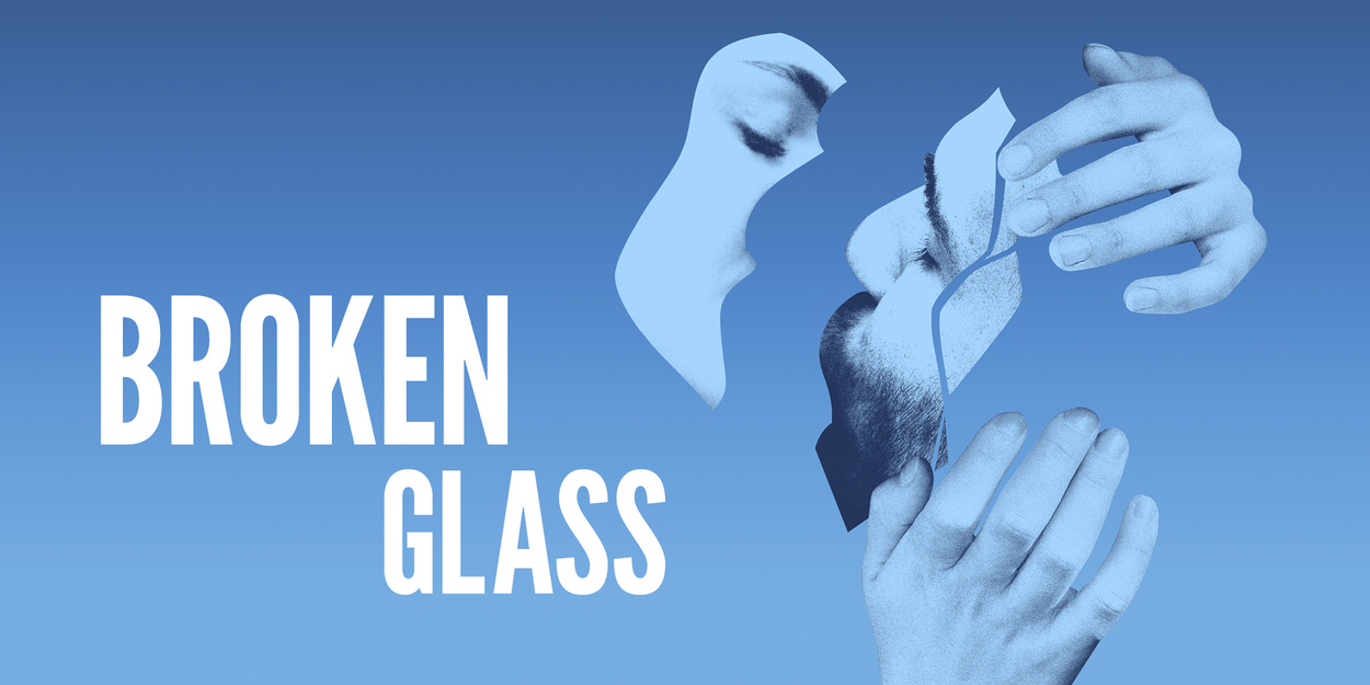 Pearl Chanda, Juliet Cowan and More to Star in BROKEN GLASS at the ...