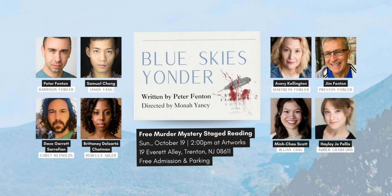 Staged Reading of New Dark Comedy BLUE SKIES YONDER to Premiere at Artworks Trenton