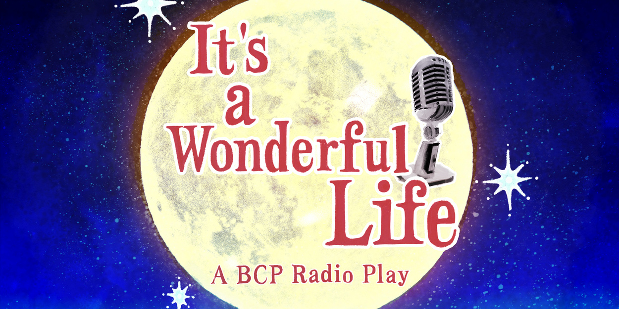 Photos: Bergen County Players To Present IT’S A WONDERFUL LIFE: A BCP ...