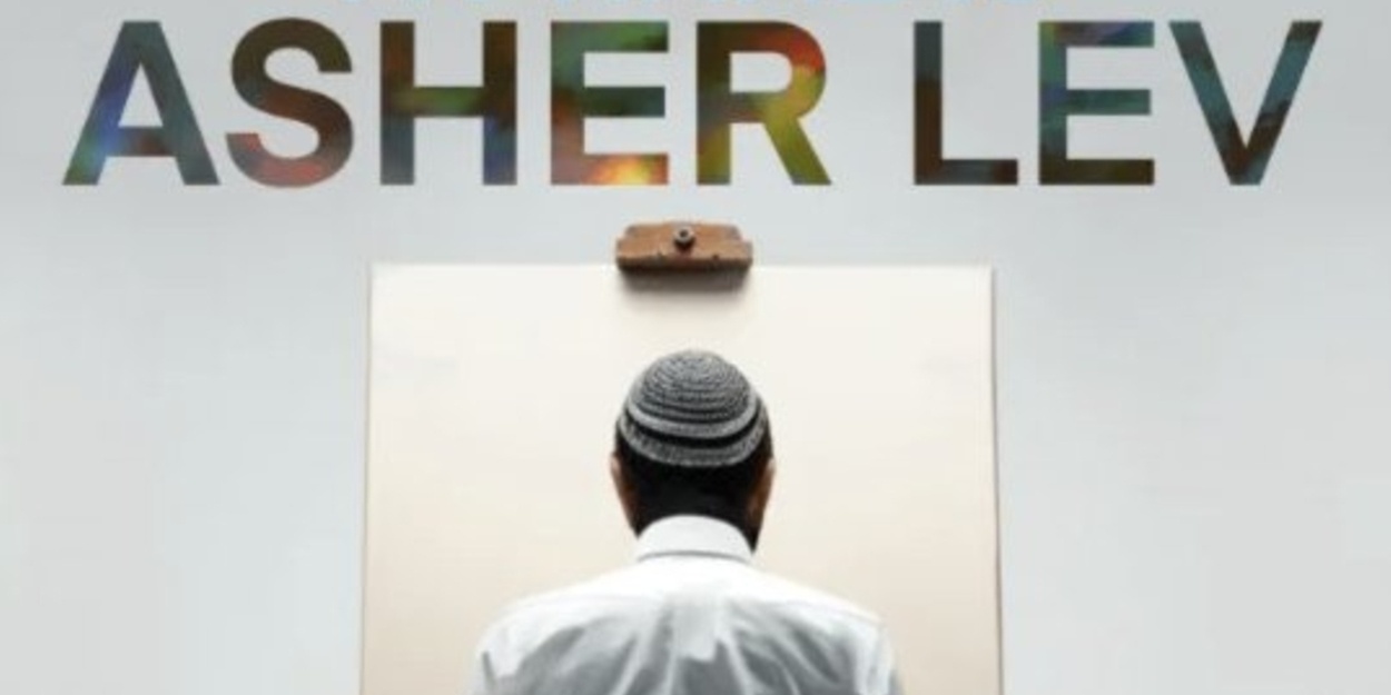 Previews: MY NAME IS ASHER LEV at Stageworks Theatre
