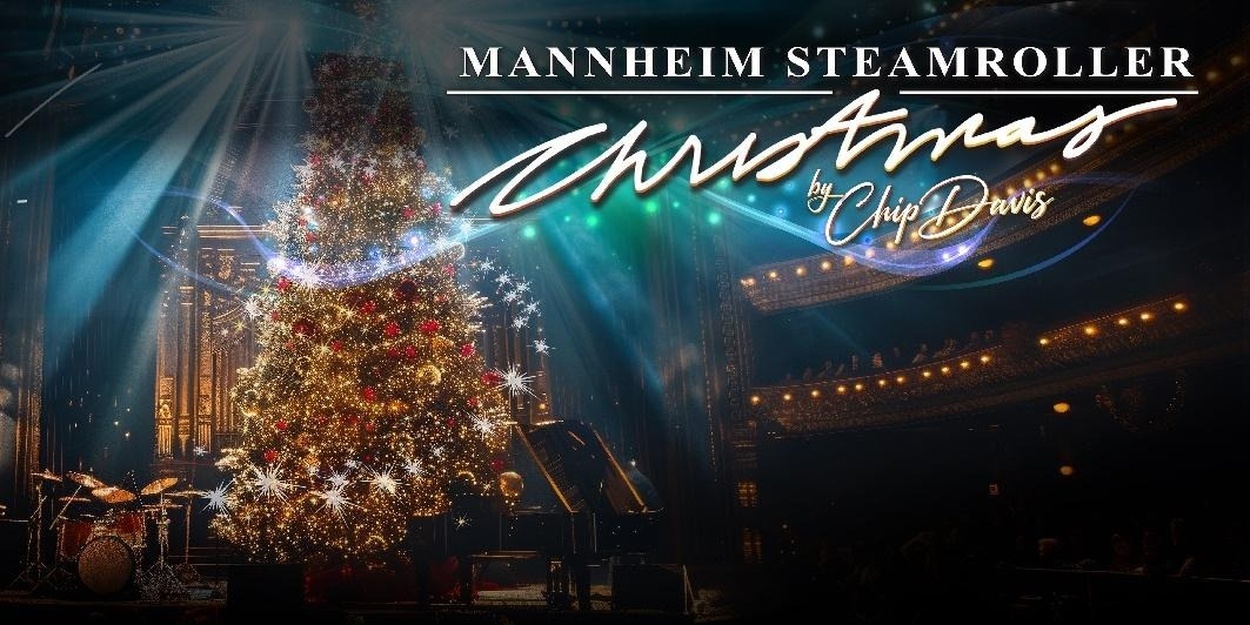 MANNHEIM STEAMROLLER 2025 Christmas Tour Comes To Lincoln This Month