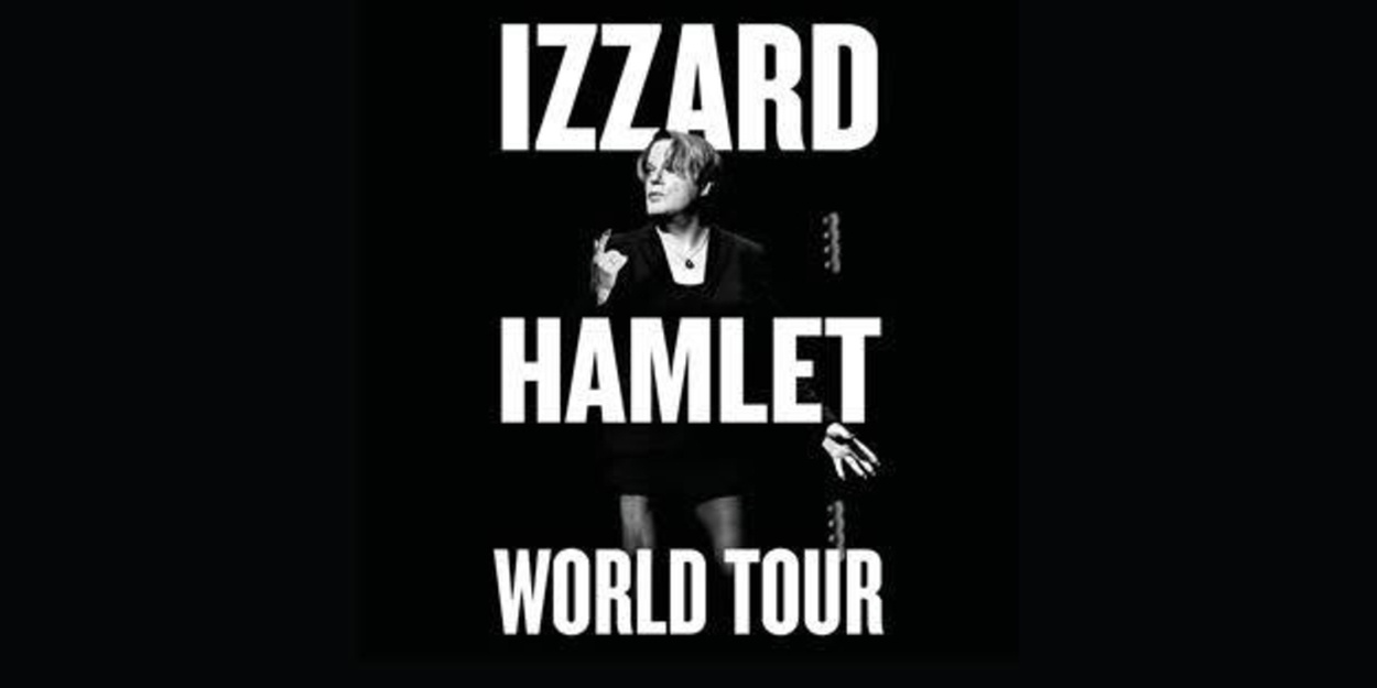 REVIEW: IZZARD: THE TRAGEDY OF HAMLET Is A Phenomenal Solo Retelling Of ...