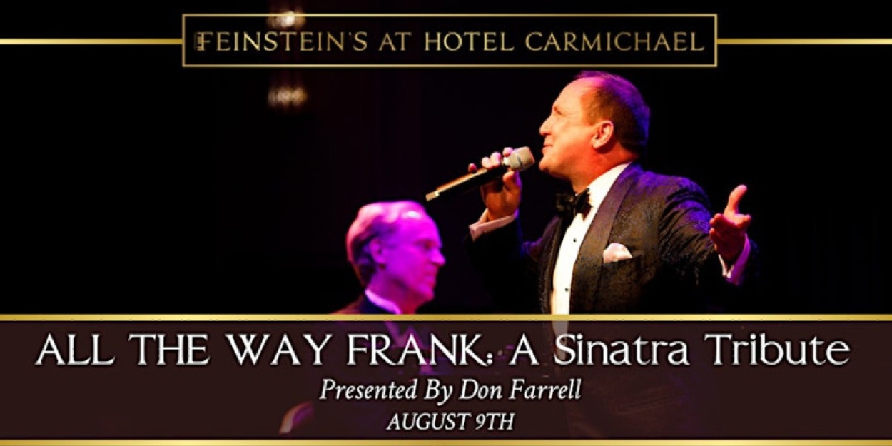 Don Farrell and the Terry Woods Orchestra to Present Frank Sinatra Tribute at Feinstein's