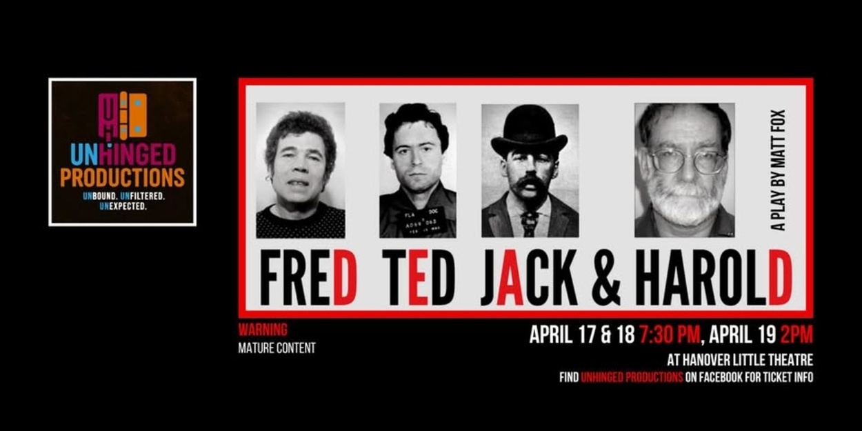Review: FRED, TED, JACK, AND HAROLD at Unhinged Productions At Hanover ...
