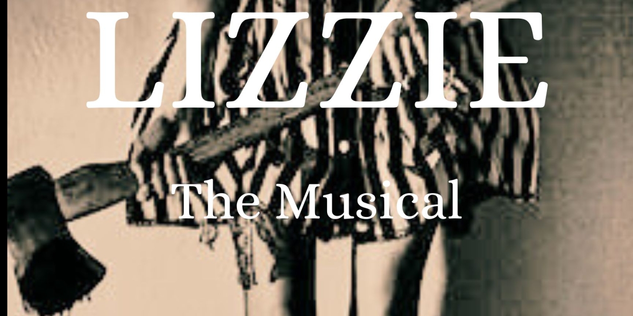 Review: LIZZIE The Musical at Austin Playhouse