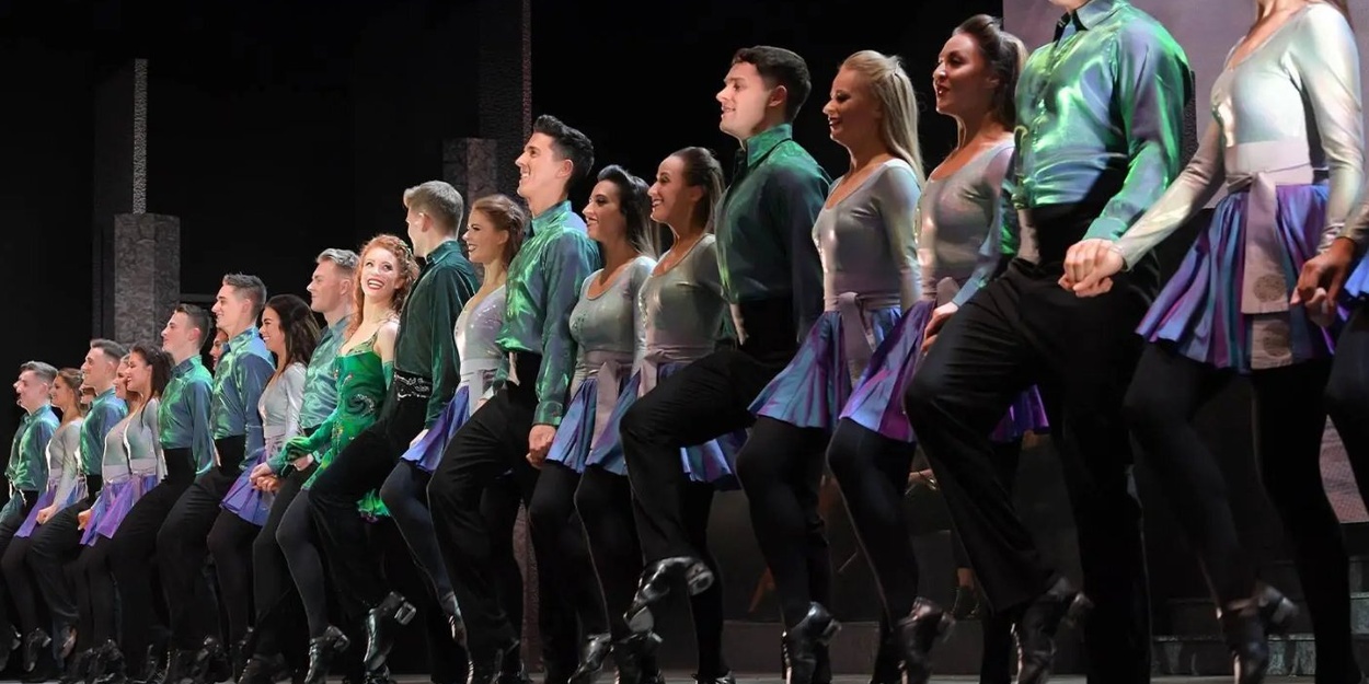 Review: RIVERDANCE at Broadway In Tucson