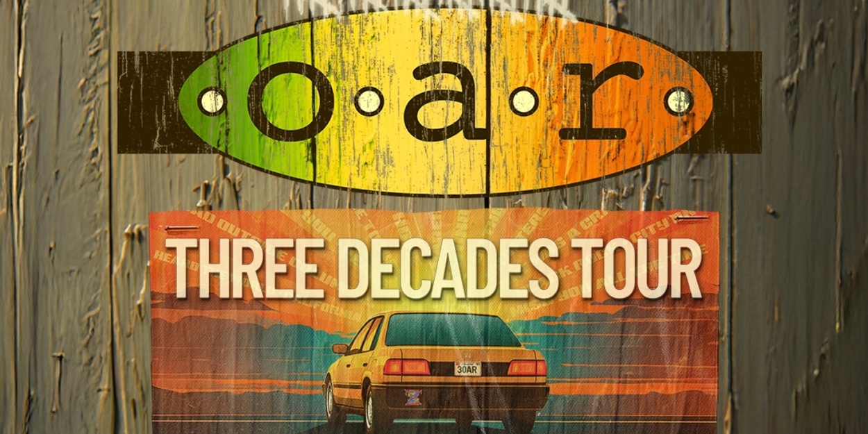 Rock Band O.A.R. Unveils Expansive 'O.A.R. Three Decades Tour'