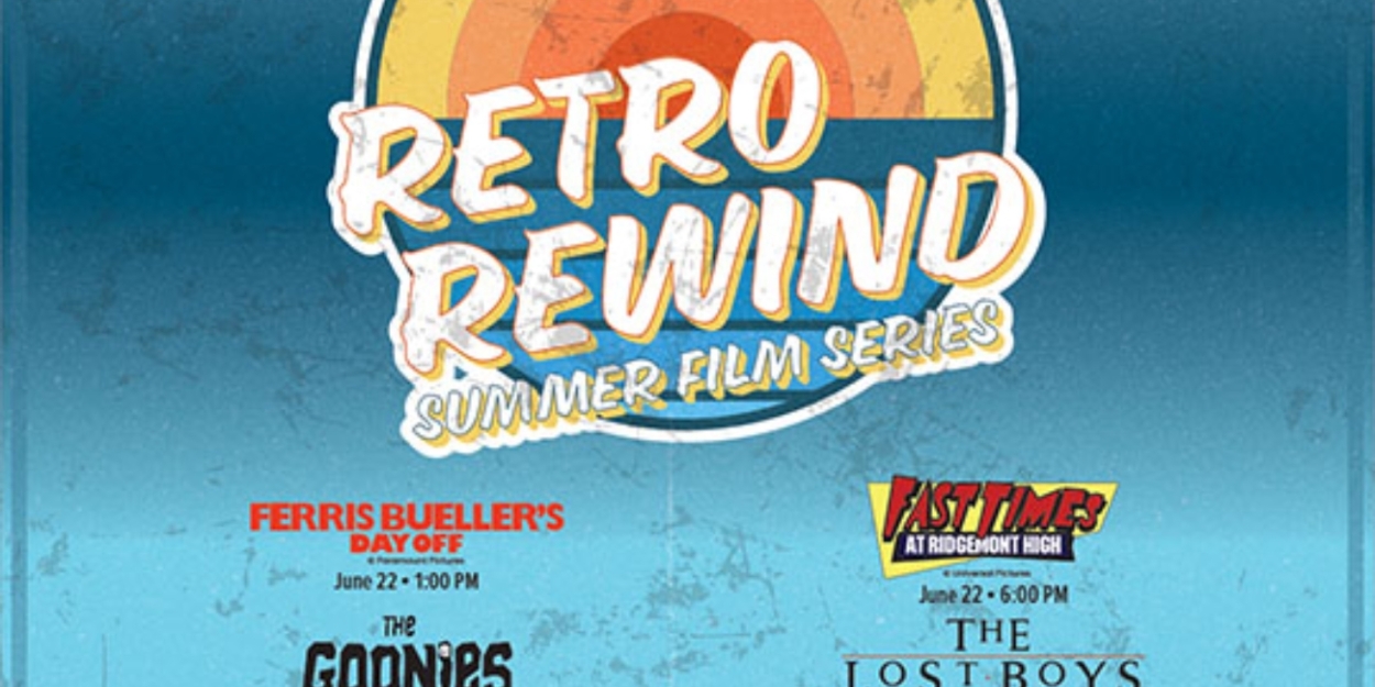 San Diego Theatres Hosts RETRO REWIND Summer Film Series