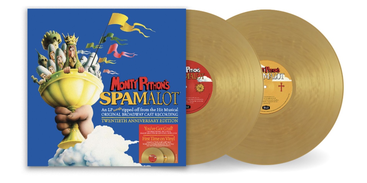 SPAMALOT Cast Recording Receives First-Ever Vinyl Release Featuring Cut ...