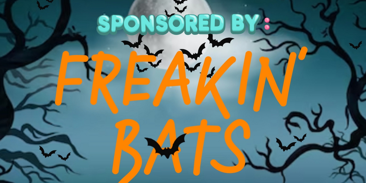 Sponsored By Returns To Players Theatre With FREAKIN' BATS