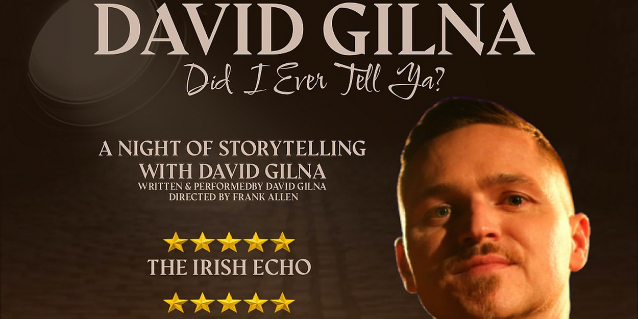 David Gilna Returns With New Show DID I EVER TELL YA