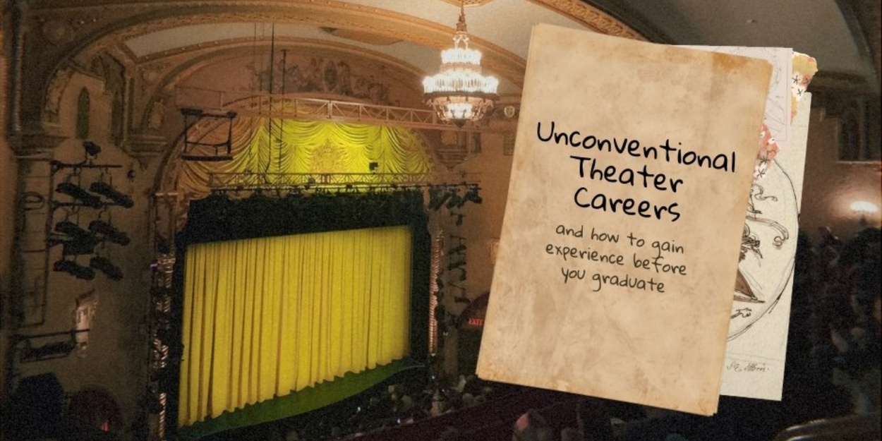 Student Blog: Unconventional Theater Careers (And How You Can Get ...