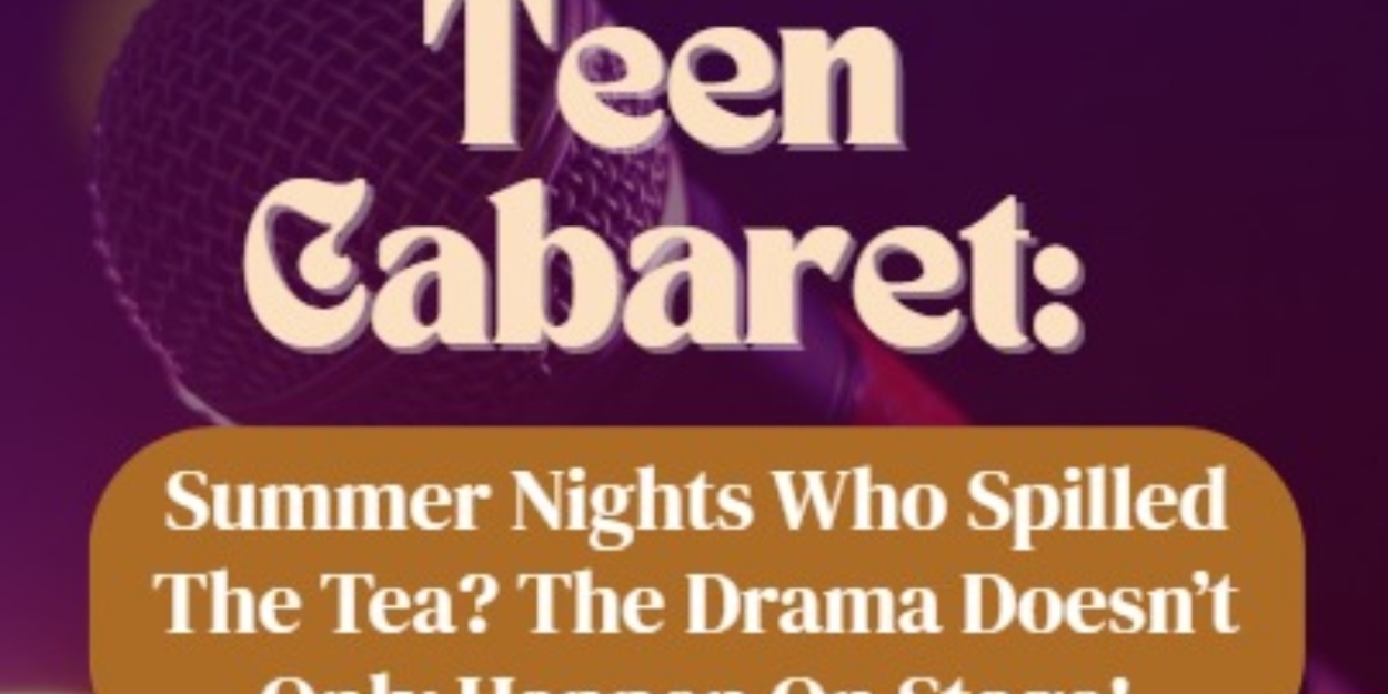 Surflight Teen Cabaret Set For August