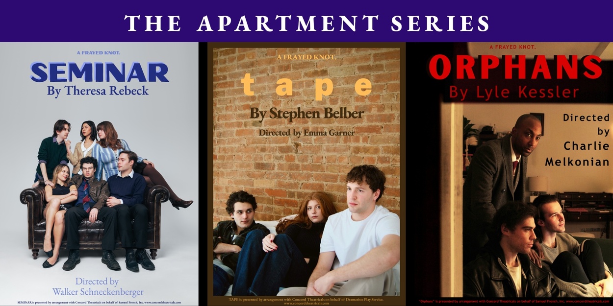 THE APARTMENT SERIES' 3 Plays in 1 Space to Run at IATI Theater