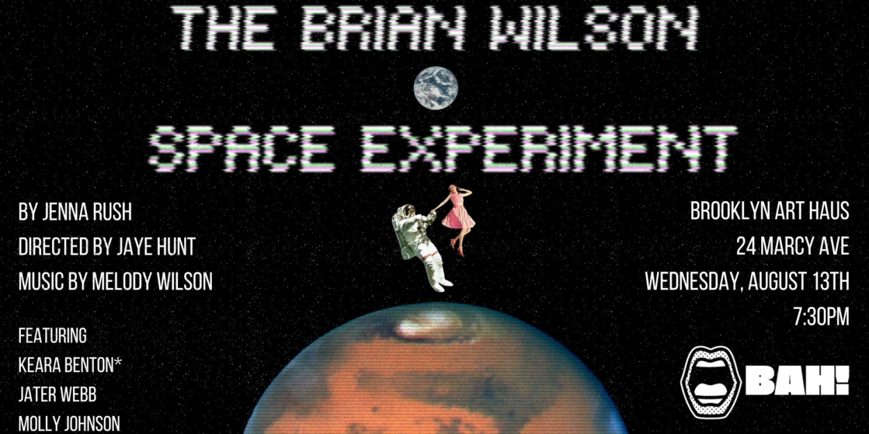 THE BRIAN WILSON SPACE EXPERIMENT Staged Reading is Coming to Brooklyn ...