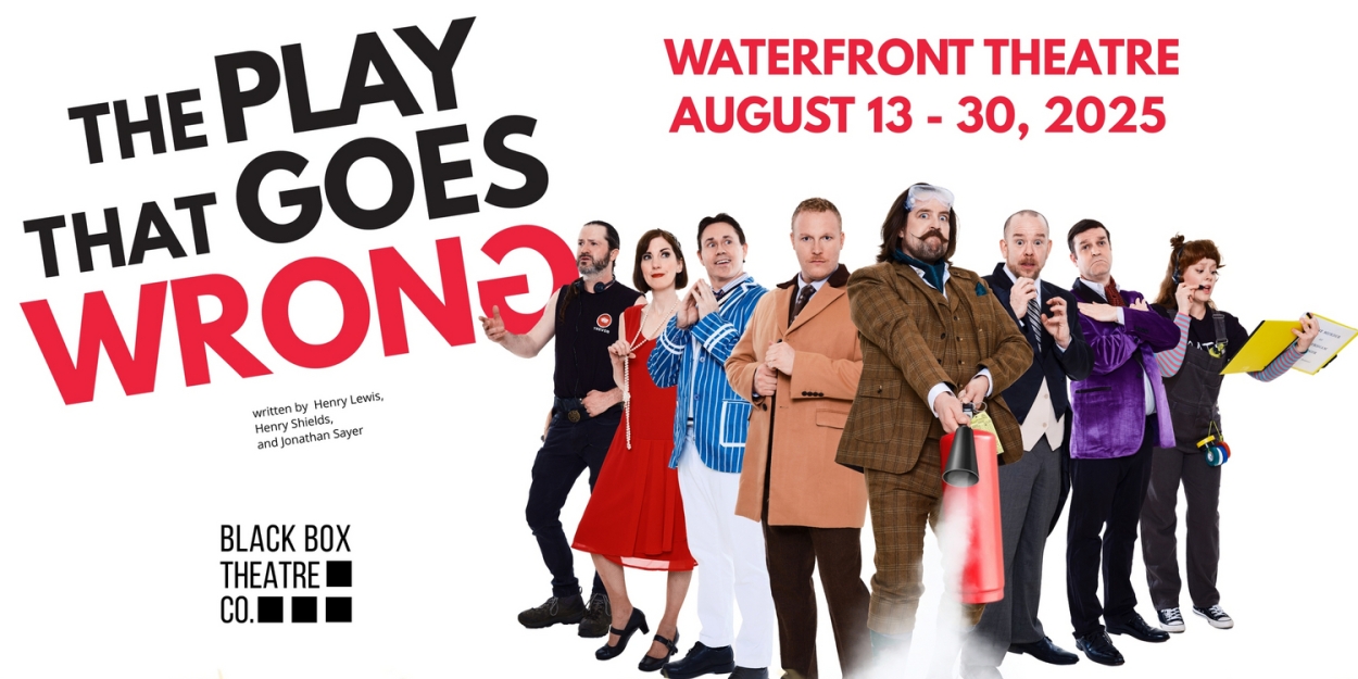 THE PLAY THAT GOES WRONG Will Come to Vancouver in August 2025