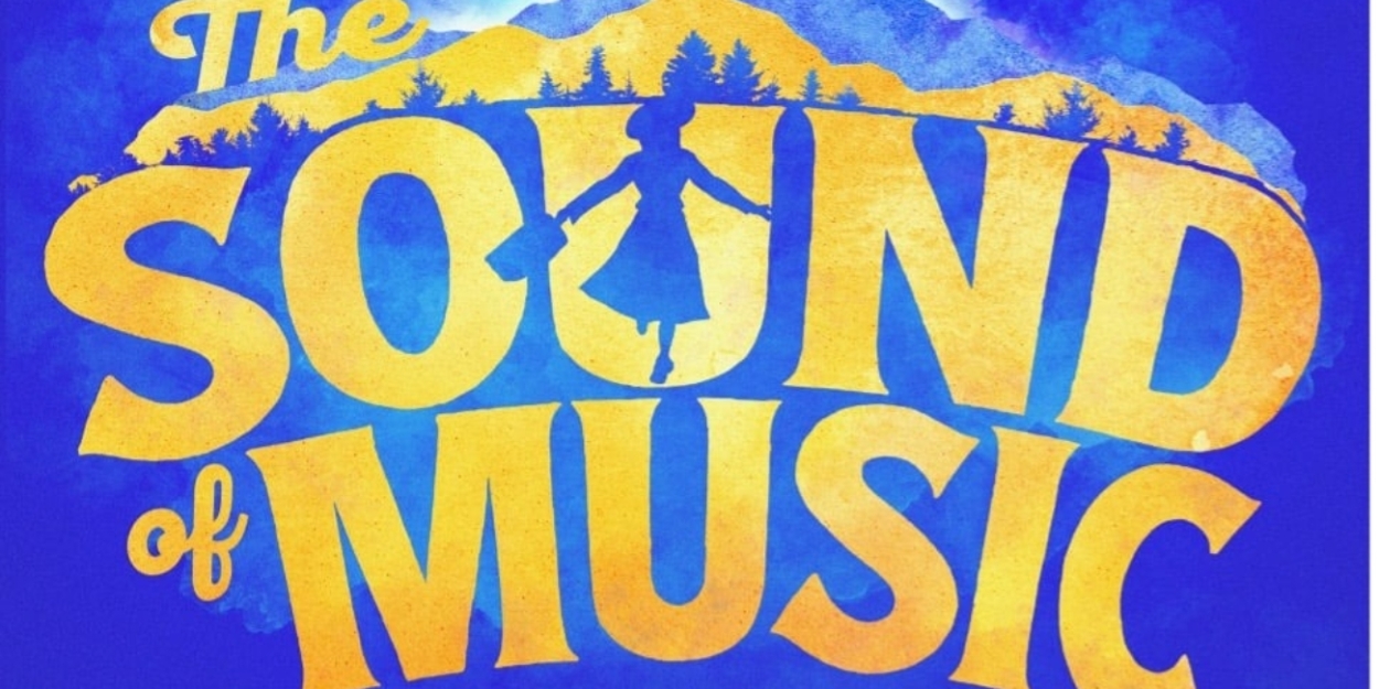 Experience THE SOUND OF MUSIC in Toronto This November