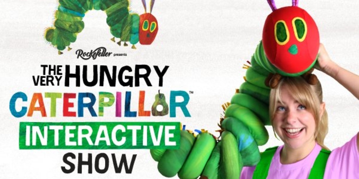 THE VERY HUNGRY CATERPILLAR INTERACTIVE SHOW is Coming to Manhattan ...