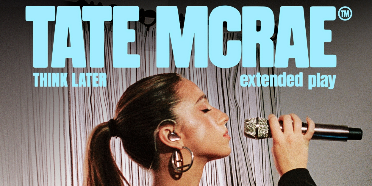 Tate McRae and Vevo Release Short Film THINK LATER for Extended Play Series