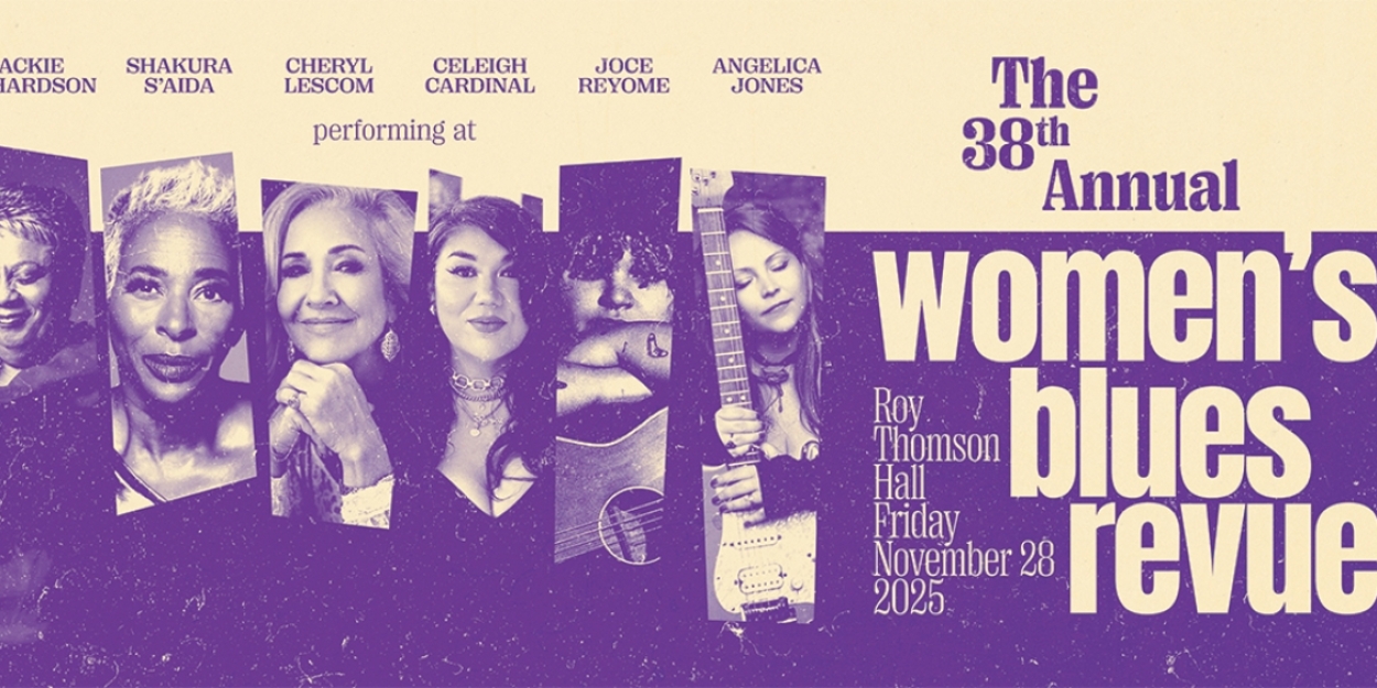 The 38th Women's Blues Revue Lineup Revealed at Roy Thomson Hall