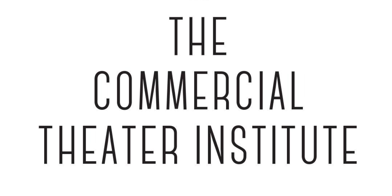 The Commercial Theater Institute Reveals Dates and Registration For ...