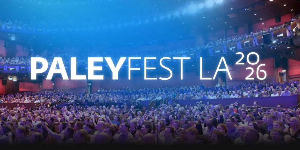The Paley Center for Media Reveals Schedule and Lineup for PaleyFest LA ...