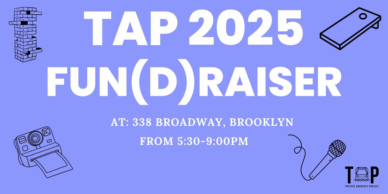Theatre Advocacy Project to Hold Annual Fun(d)raiser in May