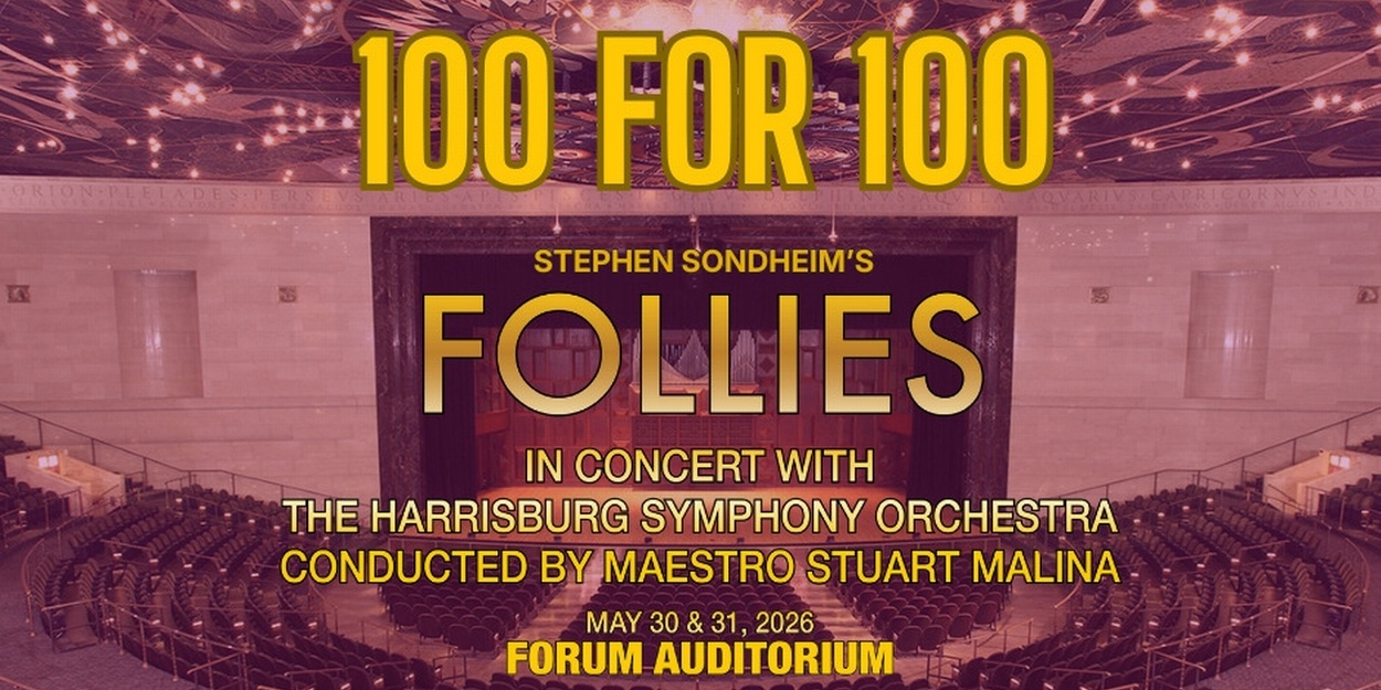Theatre Harrisburg To Celebrate 100th Anniversary With FOLLIES In ...