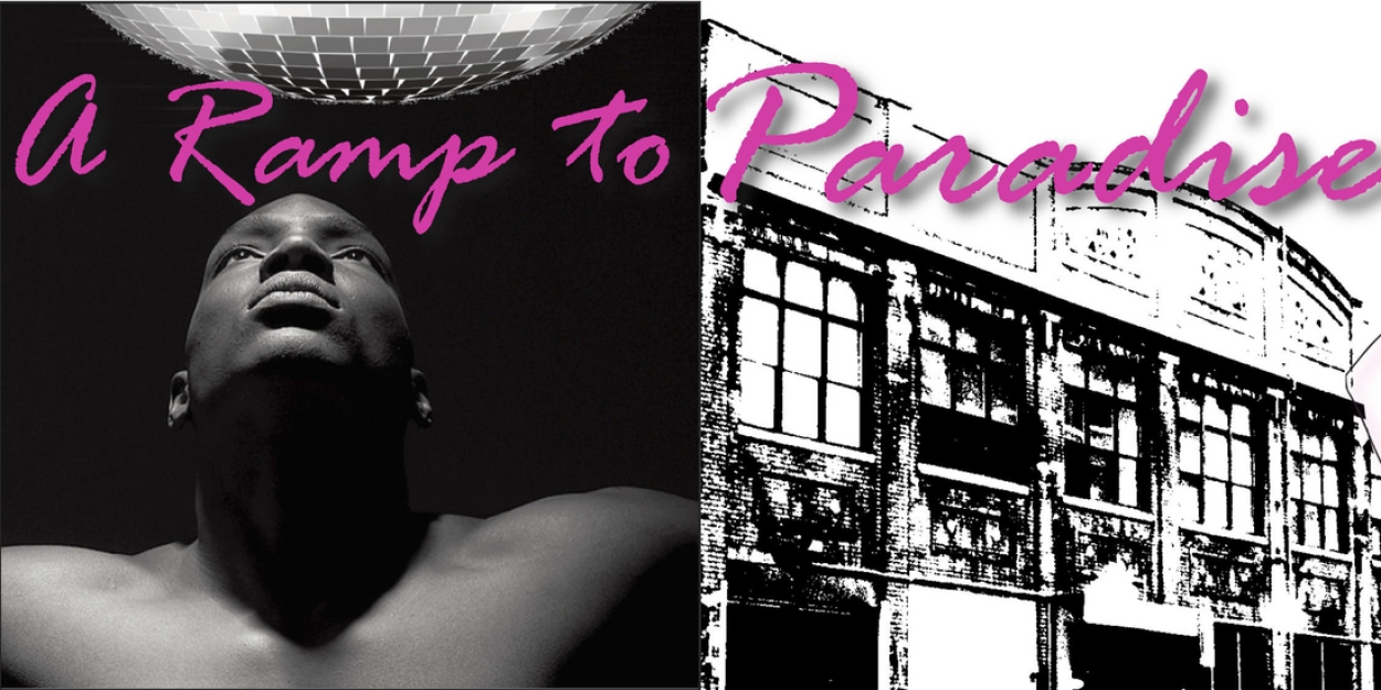 Thelma Hill Performing Arts Center Presents A RAMP TO PARADISE In June