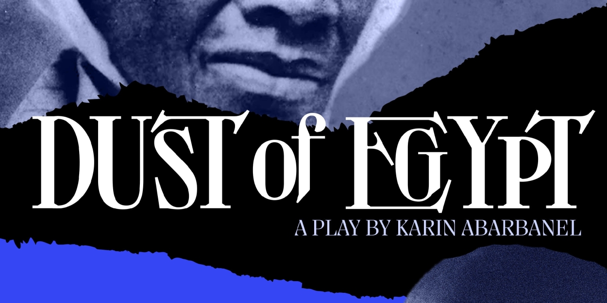 DUST OF EGYPT to Bring Sojourner Truth's Story To The Sheen Center For ...