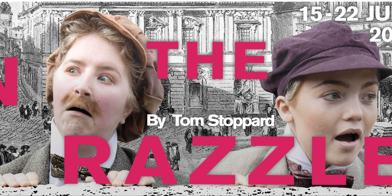 Tom Stoppard's ON THE RAZZLE is Coming to The Questors Theatre in July