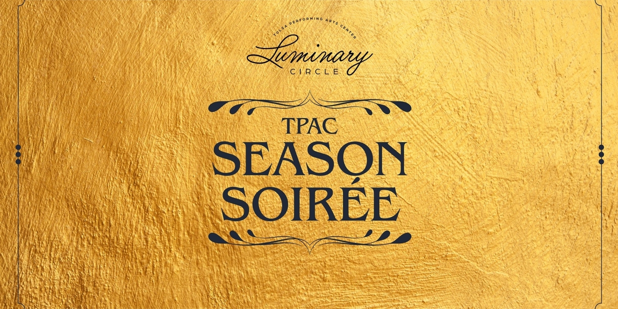 Tulsa PAC Will Host 2nd Annual Season Soirée in September