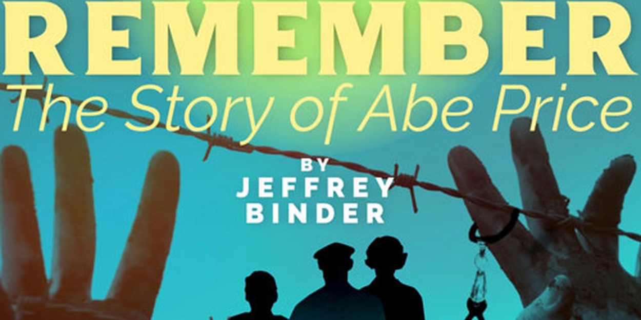 REMEMBER: THE STORY OF ABE PRICE is Coming to Arts Bonita This Month