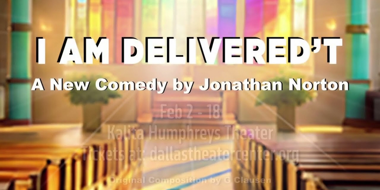 Video: Get A First Look at I AM DELIVERED'T! at Dallas Theater Center