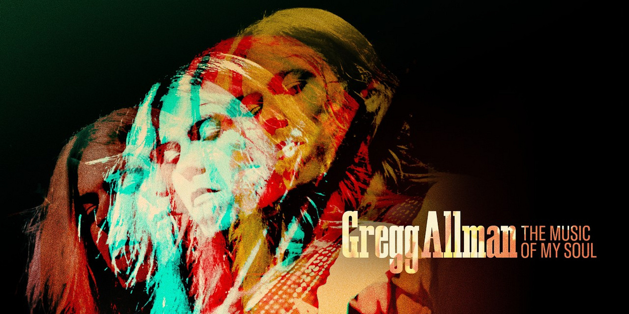 Video: GREGG ALLMAN: THE MUSIC OF MY SOUL Documentary Debuts Trailer