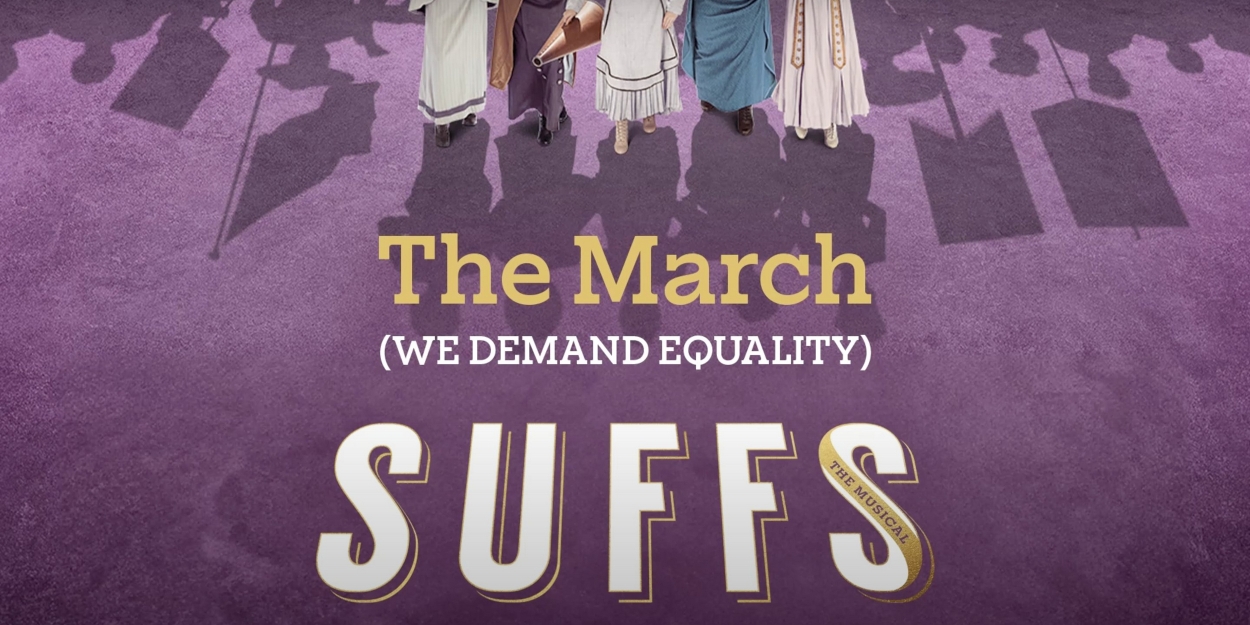 Video: Listen to 'The March (We Demand Equality)' From SUFFS