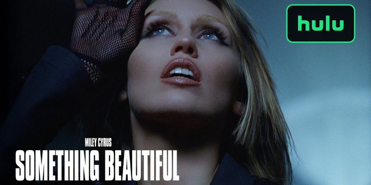 Miley Cyrus' SOMETHING BEAUTIFUL Pop Opera Sets Disney+ and Hulu Release