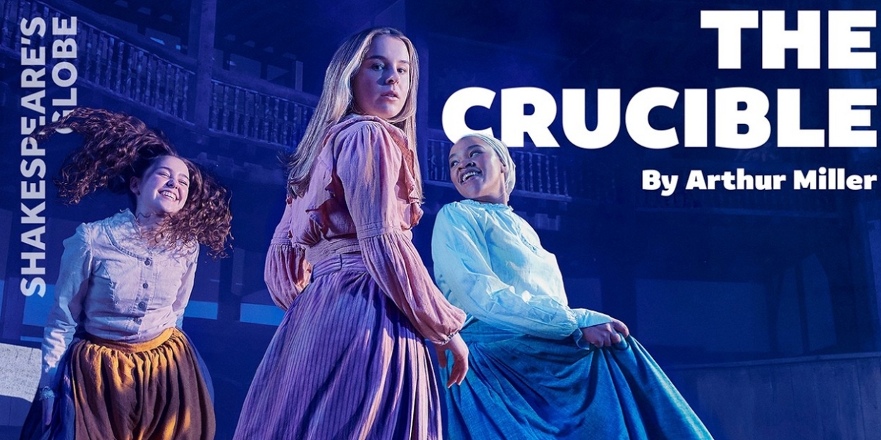 Video: Watch the Teaser Trailer For THE CRUCIBLE at Shakespeare's Globe