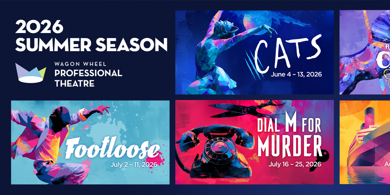 Wagon Wheel Professional Theatre Will Present CATS, FOOTLOOSE & More in ...