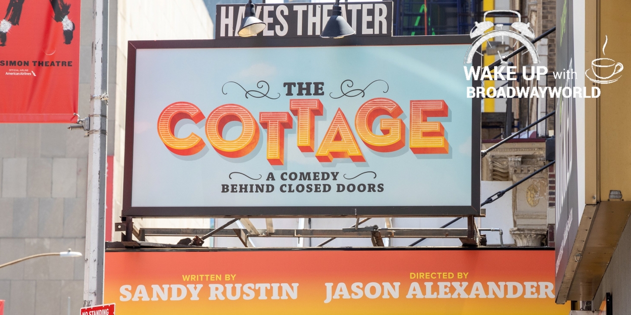 Wake Up With BWW 7/7: THE COTTAGE Begins Previews, Lea Salonga Debuts ...
