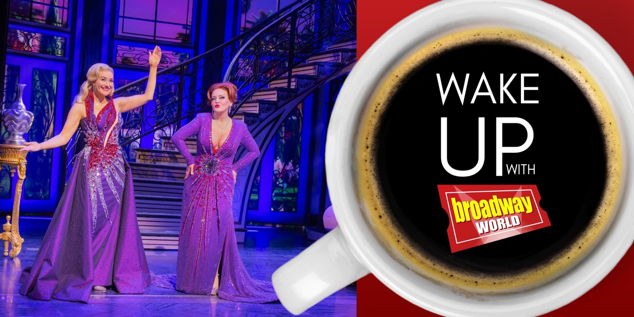 Wake Up With BroadwayWorld May 19, 2026- DEATH BECOMES HER To End ...
