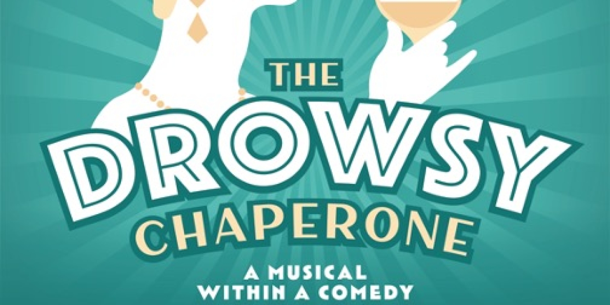 West Hartford Community Theater to Present THE DROWSY CHAPERONE in November