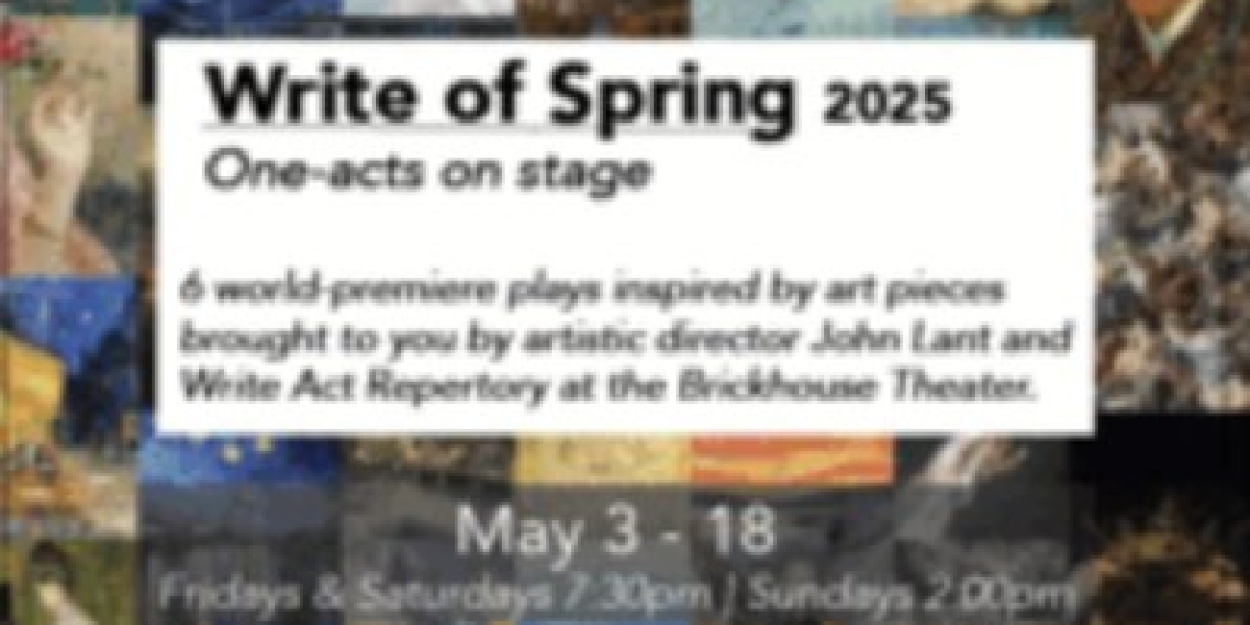 Write Act Rep to Present Original One-Act Plays With Write Of Spring ...
