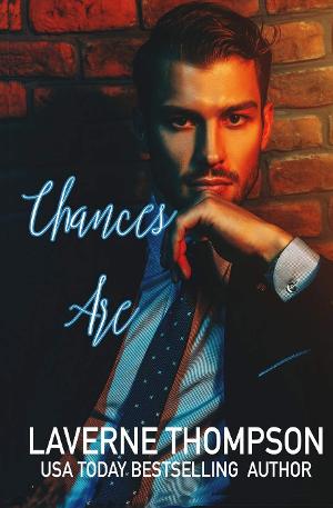 LaVerne Thompson Releases New Contemporary Romance CHANCES ARE